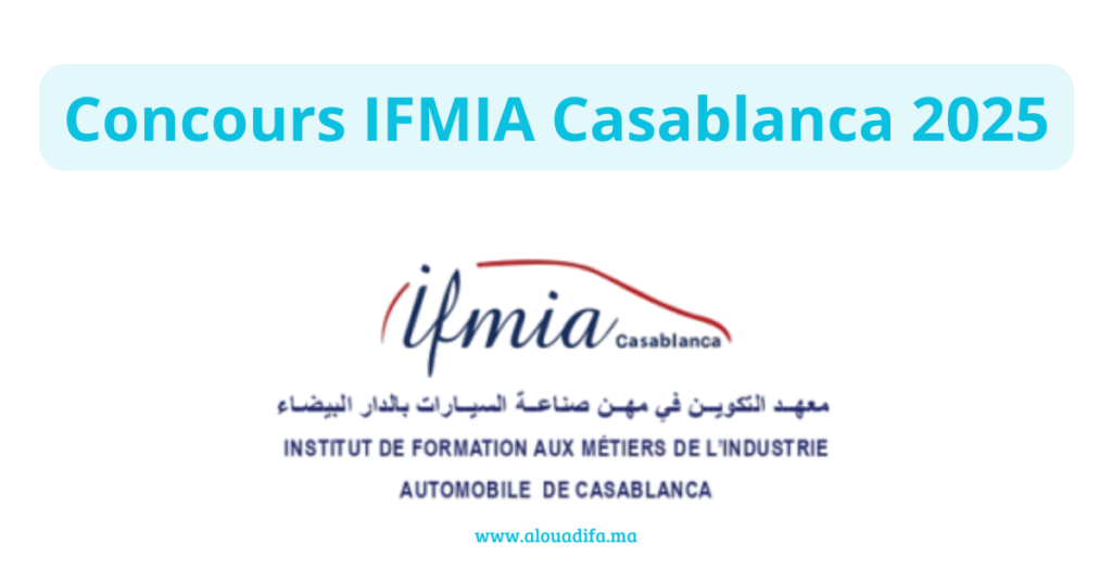 Concours d'Admission IFMIA Casablanca 2025/2026