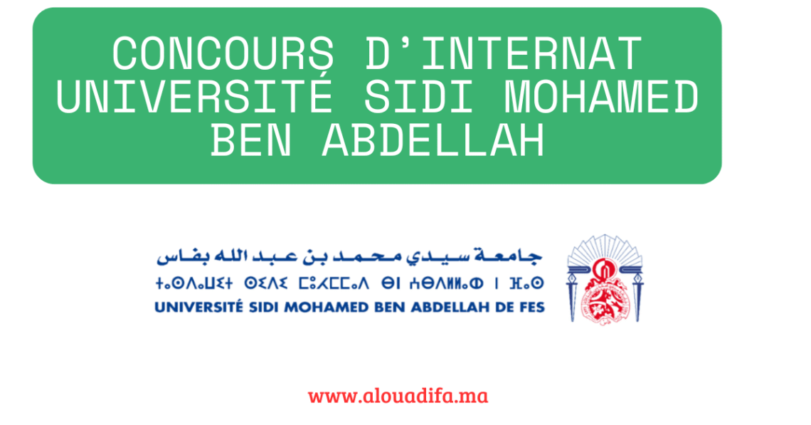 Concours d’Internat en Médecine et Pharmacie à l’Université Sidi Mohamed Ben Abdellah de Fès ...