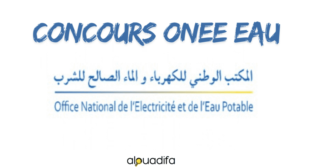 Concours ONEE Eau 2025 : 11 Postes Ouverts | Dépôt des Candidatures ...